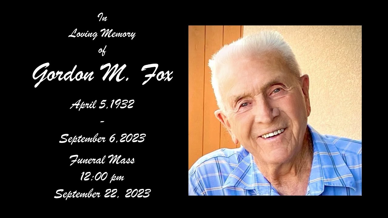 The Funeral Mass of Gordon M. Fox. - YouTube