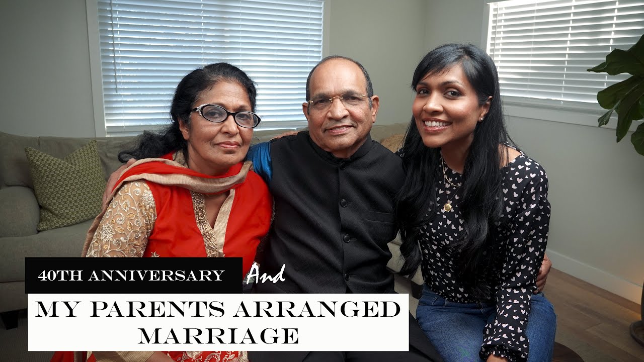MY PARENTS ARRANGED MARRIAGE STORY (LESSONS LEARNED FROM 40 YEARS OF ...