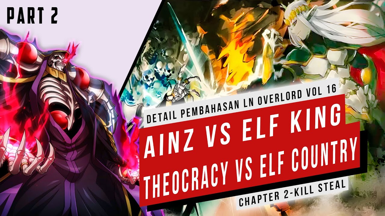 Pembahasan Light Novel Overlord Volume 16 (Part 2) #Overlord - YouTube