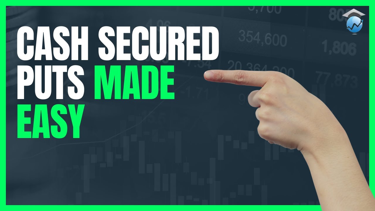Cash Secured Puts Made Easy: A Beginners Guide to Generating Income ...