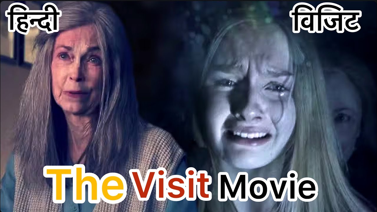 The visit (2015) movie explained in Hindi | Most horror movie| हिन्दी ...