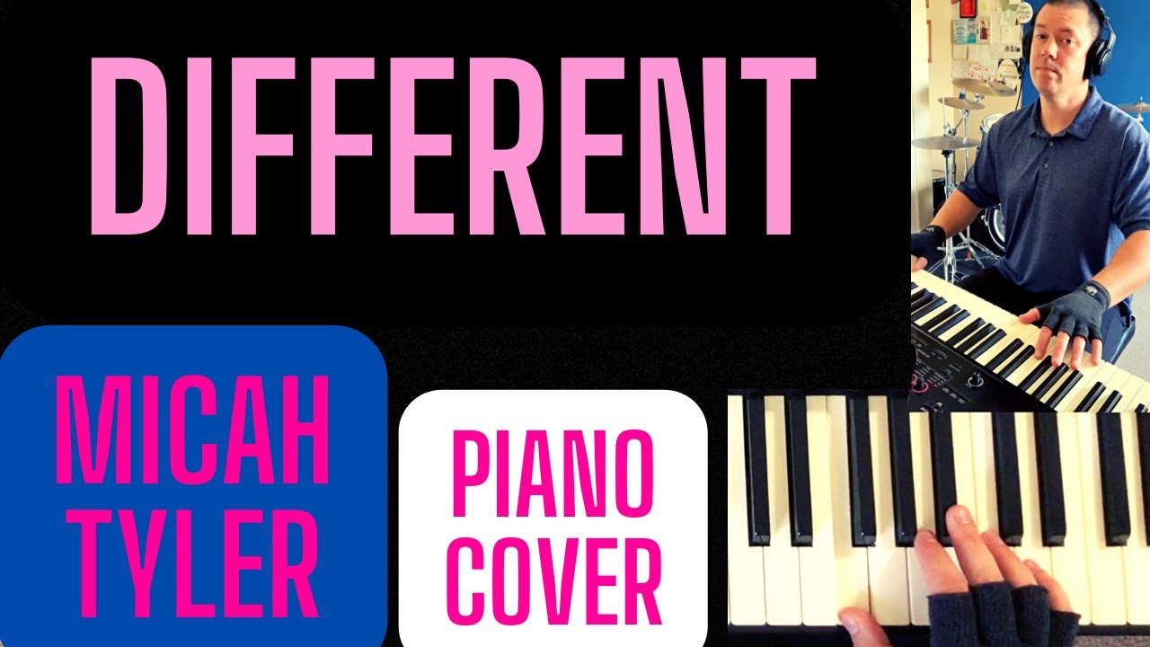 Different - Micah Tyler PIANO COVER - YouTube