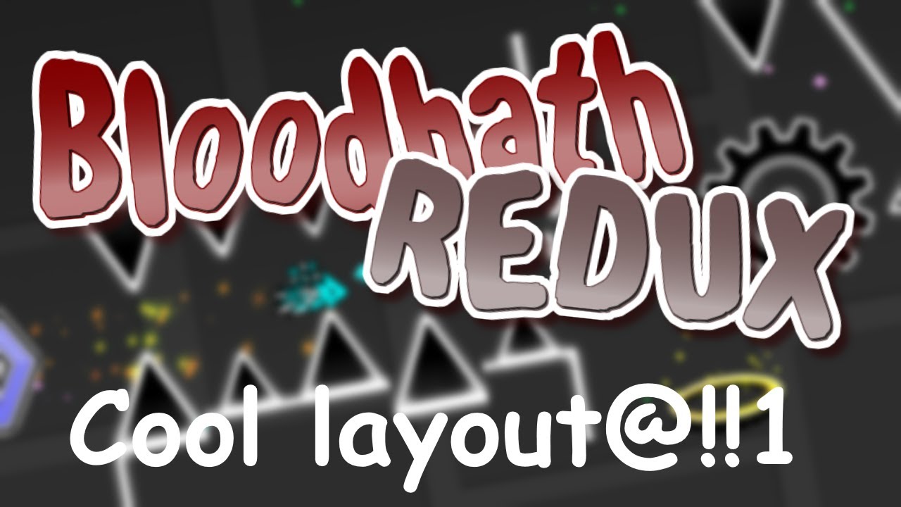 Bloodbath Redux by Cersia, Woke56, Technical49, & More (Extreme Demon ...