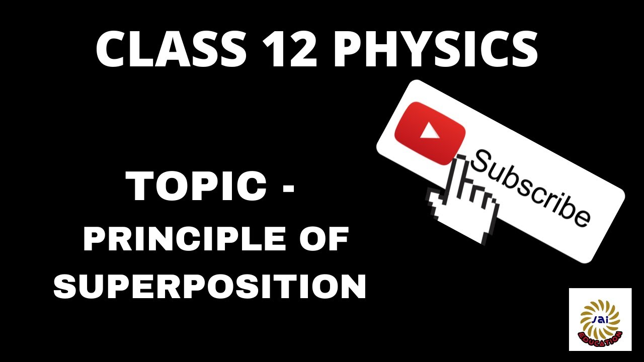 #8 PRINCIPLE OF SUPERPOSITION | CHAPTER1 | ELECTRIC CHARGES AND FIELD ...