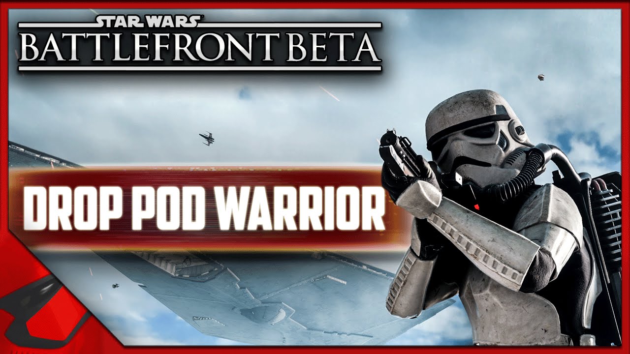 DROP POD WARRIOR! | Star Wars Battlefront Beta - YouTube