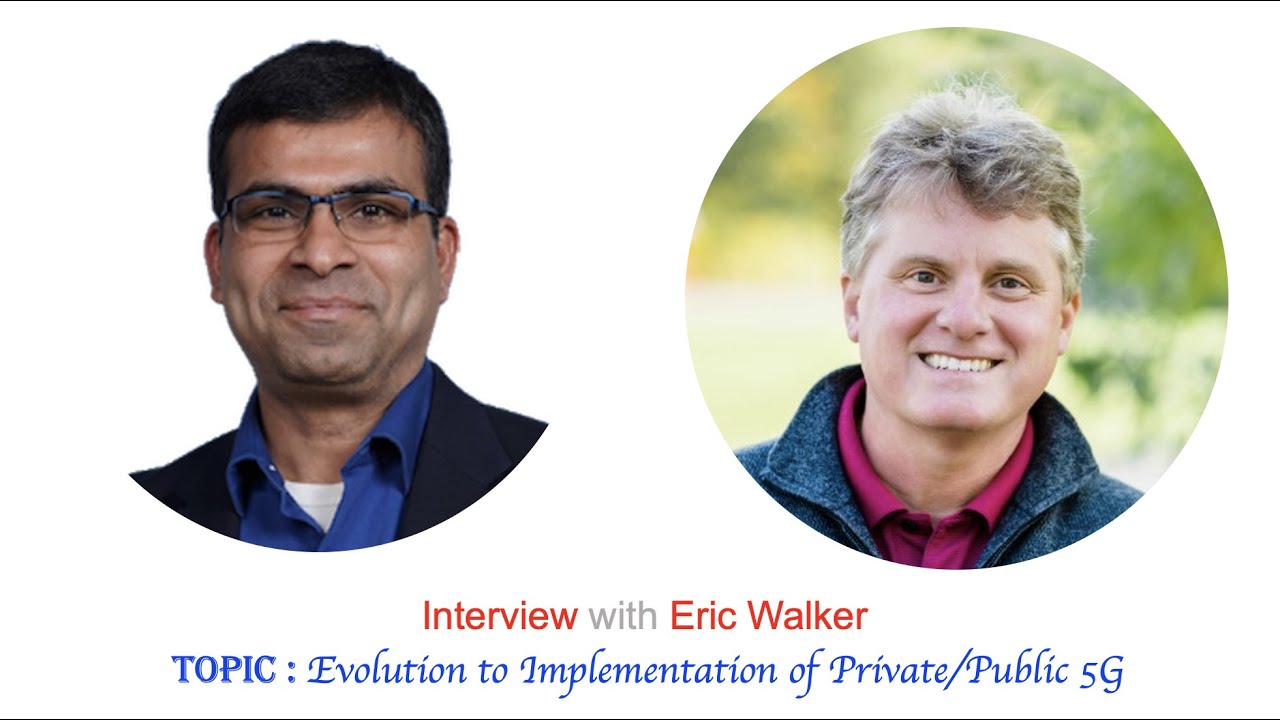 Interview with Eric Walker on Private & Public 5G - YouTube
