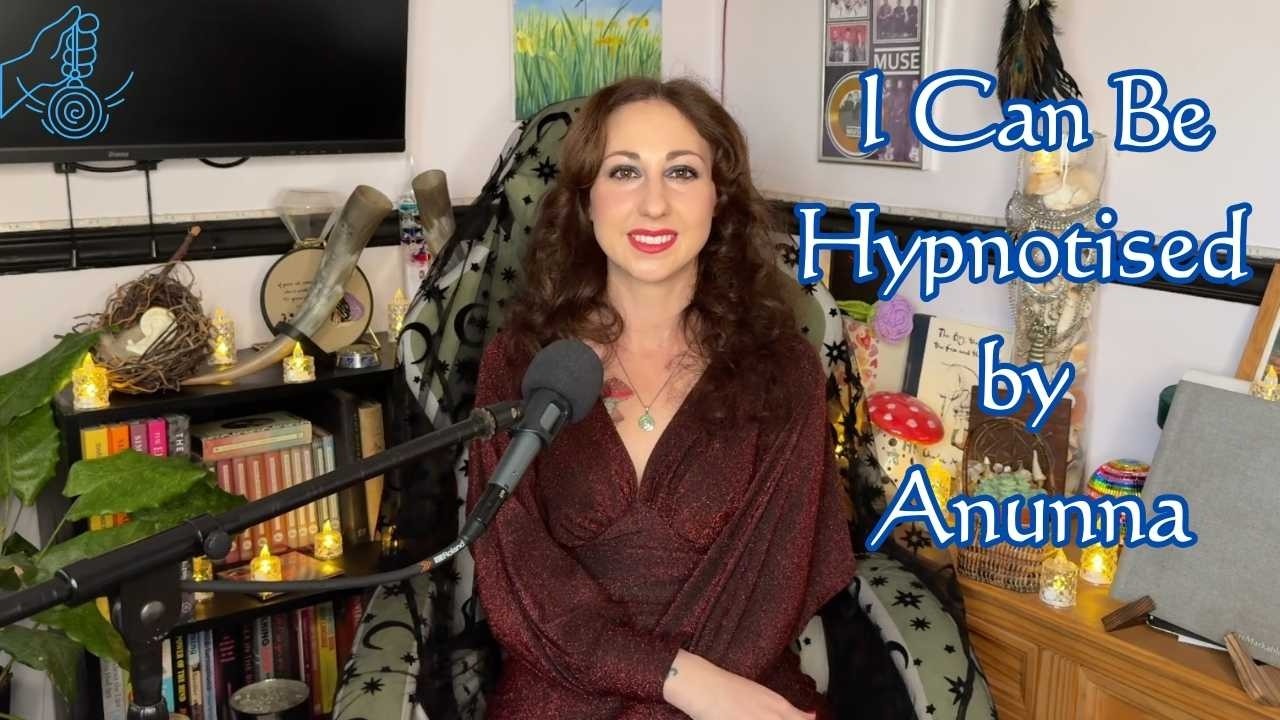 I Can Be Hypnotised by Anunna | Part 2 – Deepening Into Sensation ...
