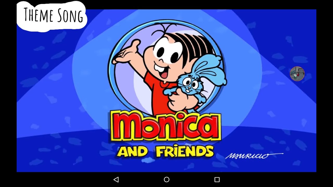 Monica And Friends Theme Song Full Version - YouTube