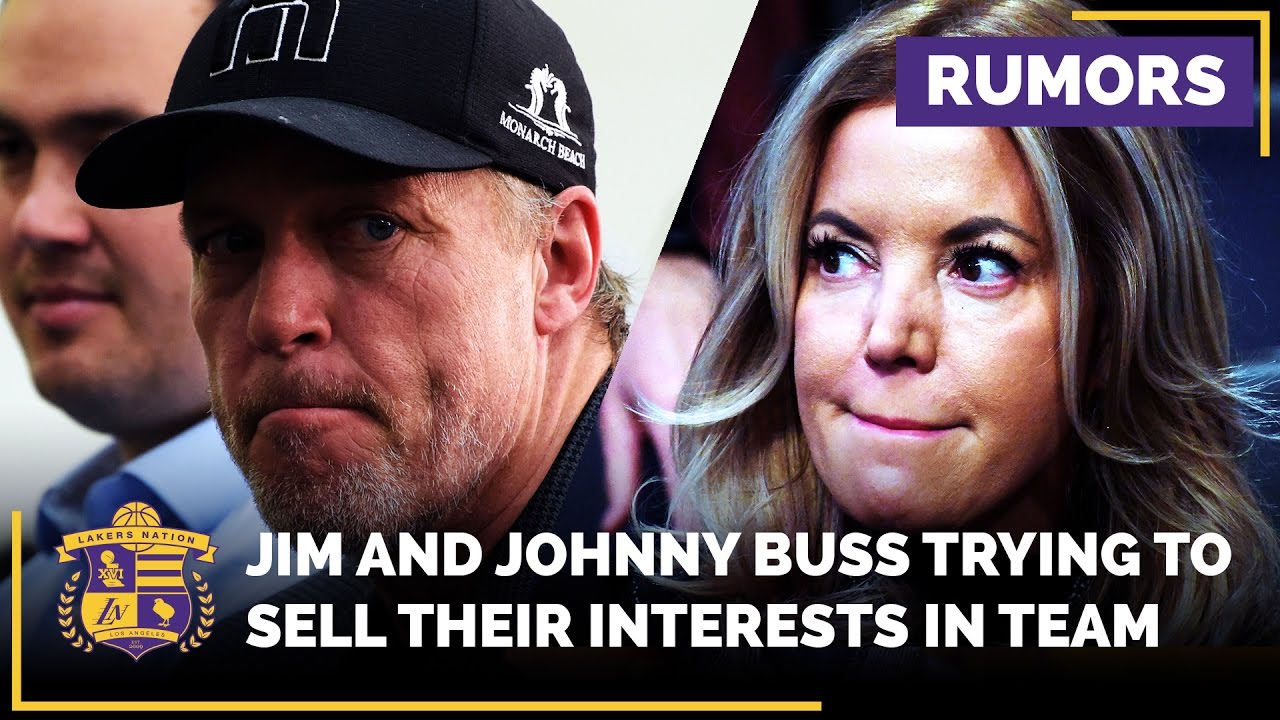 Jim And Johnny Buss Trying To Sell Their Interests In Lakers? - YouTube