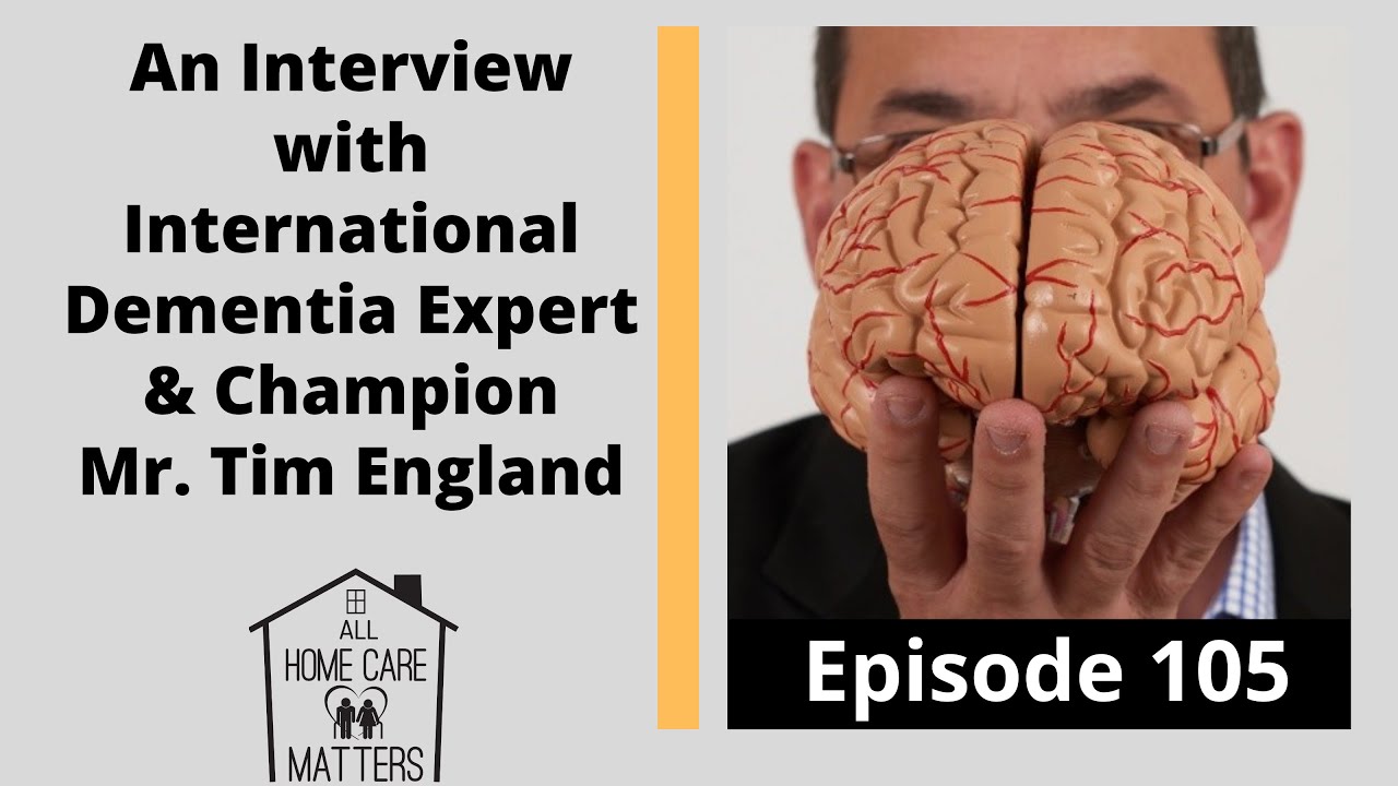 An Interview with Tim England Australia Dementia Expert and Champion ...