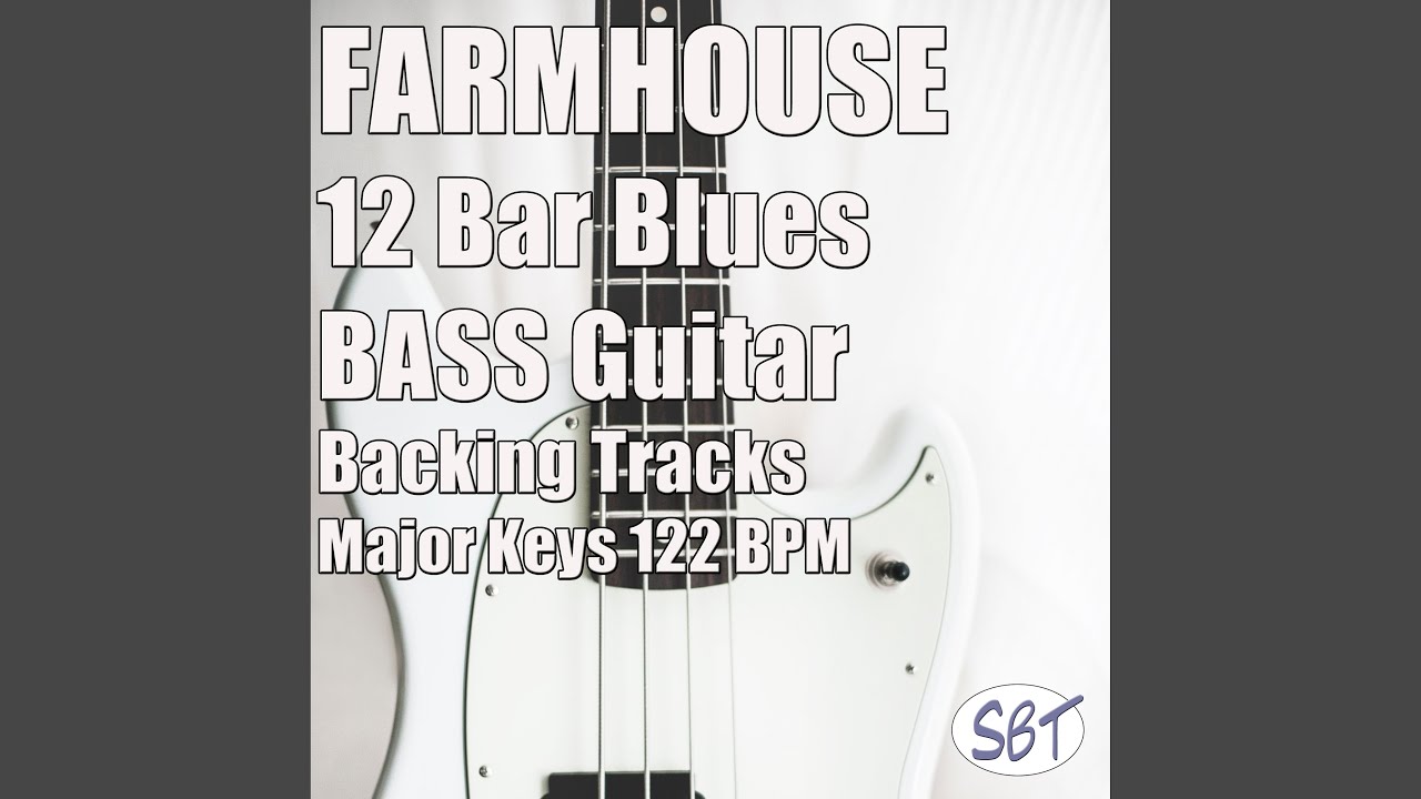 Farmhouse 12 Bar Blues Bass Guitar Backing Track B Major - YouTube