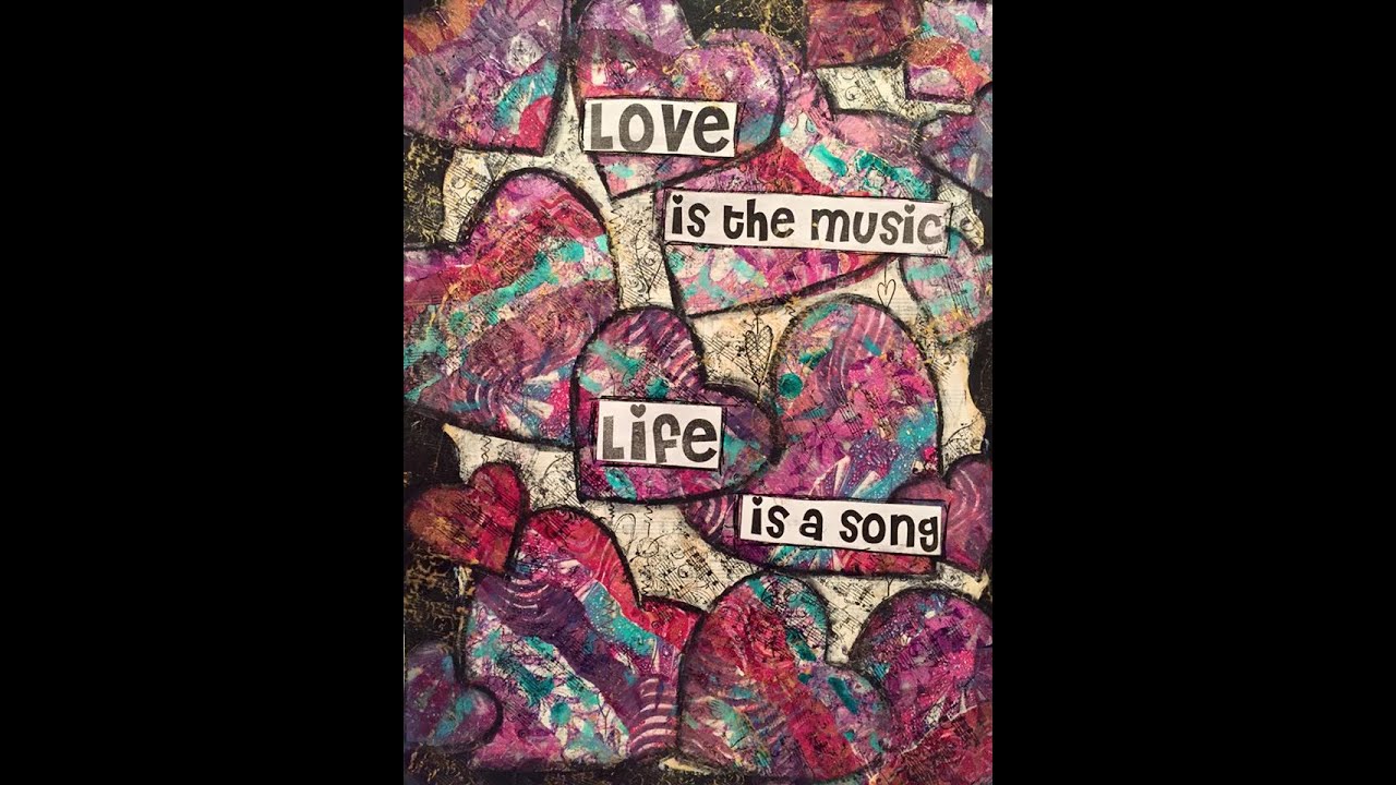Art Journal Tutorial "Love Is the Music"- Collage with a Twist - YouTube
