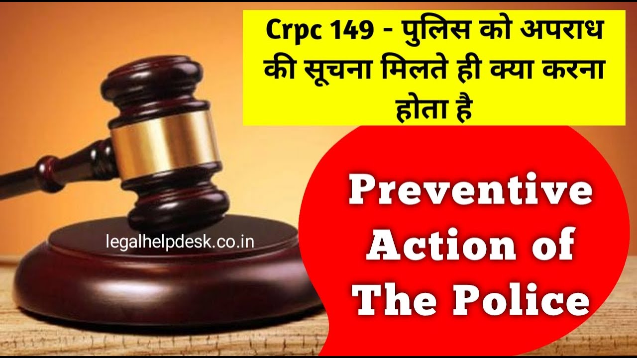 Crpc 149 in Hindi - Preventive Action of The Police | Dhara 149 Crpc ...