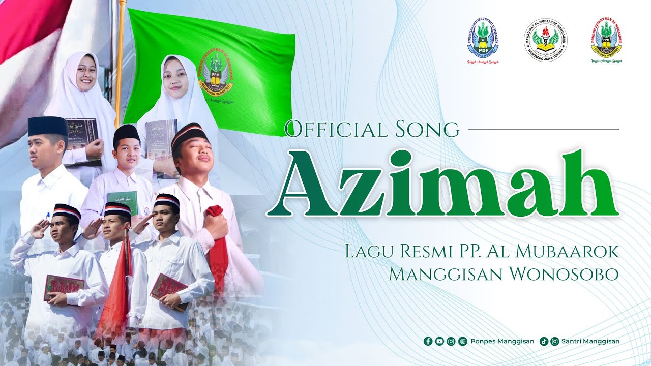 OFFICIAL SONG || AZIMAH || PP. AL MUBAAROK MANGGISAN WONOSOBO JAWA ...