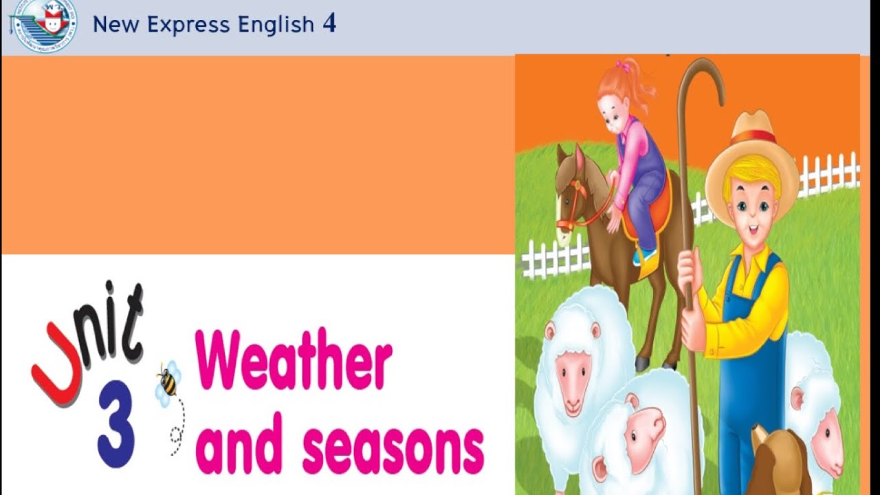 ภาษาอังกฤษ ป.4 New Express English 4 Unit 3 Weather and seasons หน้าที่ ...