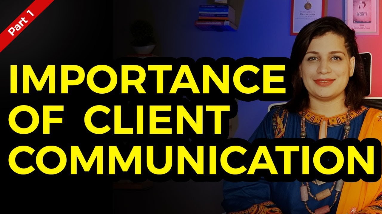 Importance of Client Communication - YouTube