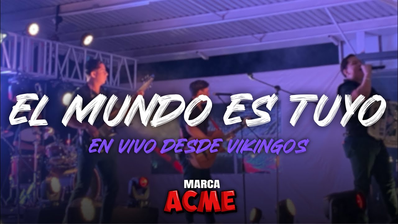 Marca Acme - El Mundo Es Tuyo (En Vivo 2024) - YouTube Music