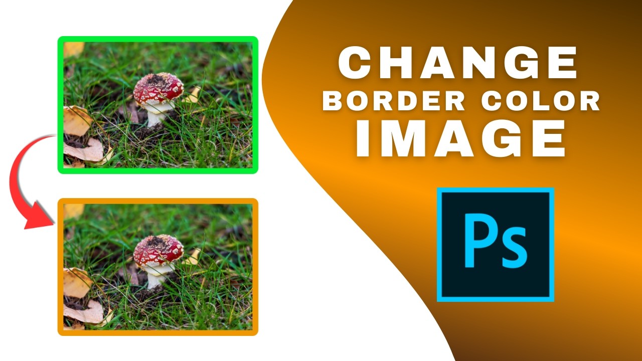 How to Change the Border Color on a Image in Photoshop - YouTube