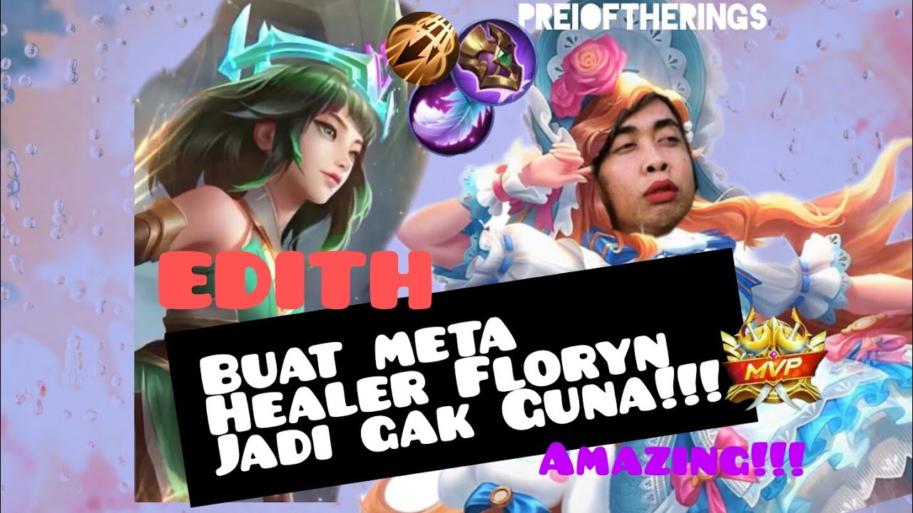 Ada Edith~Meta Healer Floryn jadi gak guna!!! - YouTube