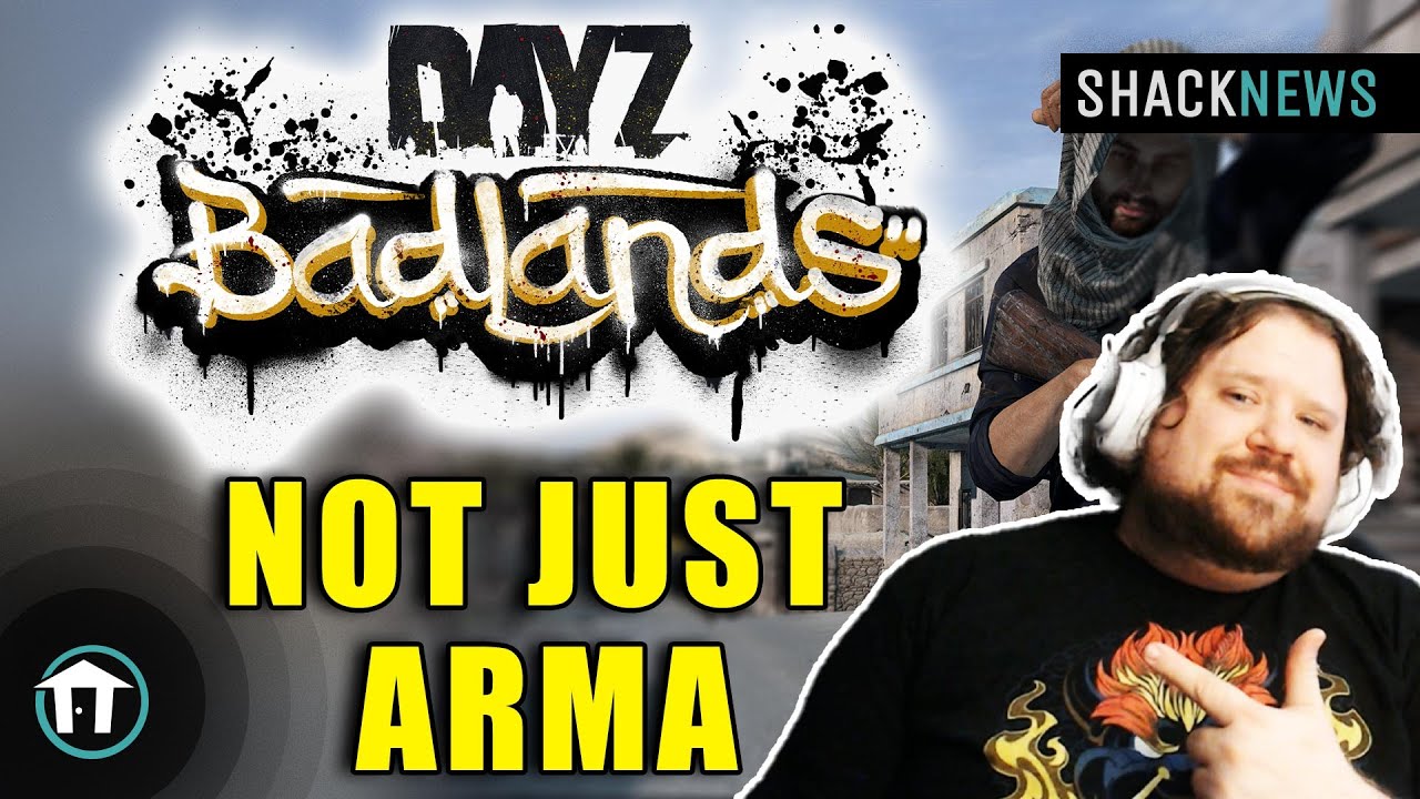DayZ Project Lead On DayZ Badlands, The Nasdara Map, & New Gameplay ...