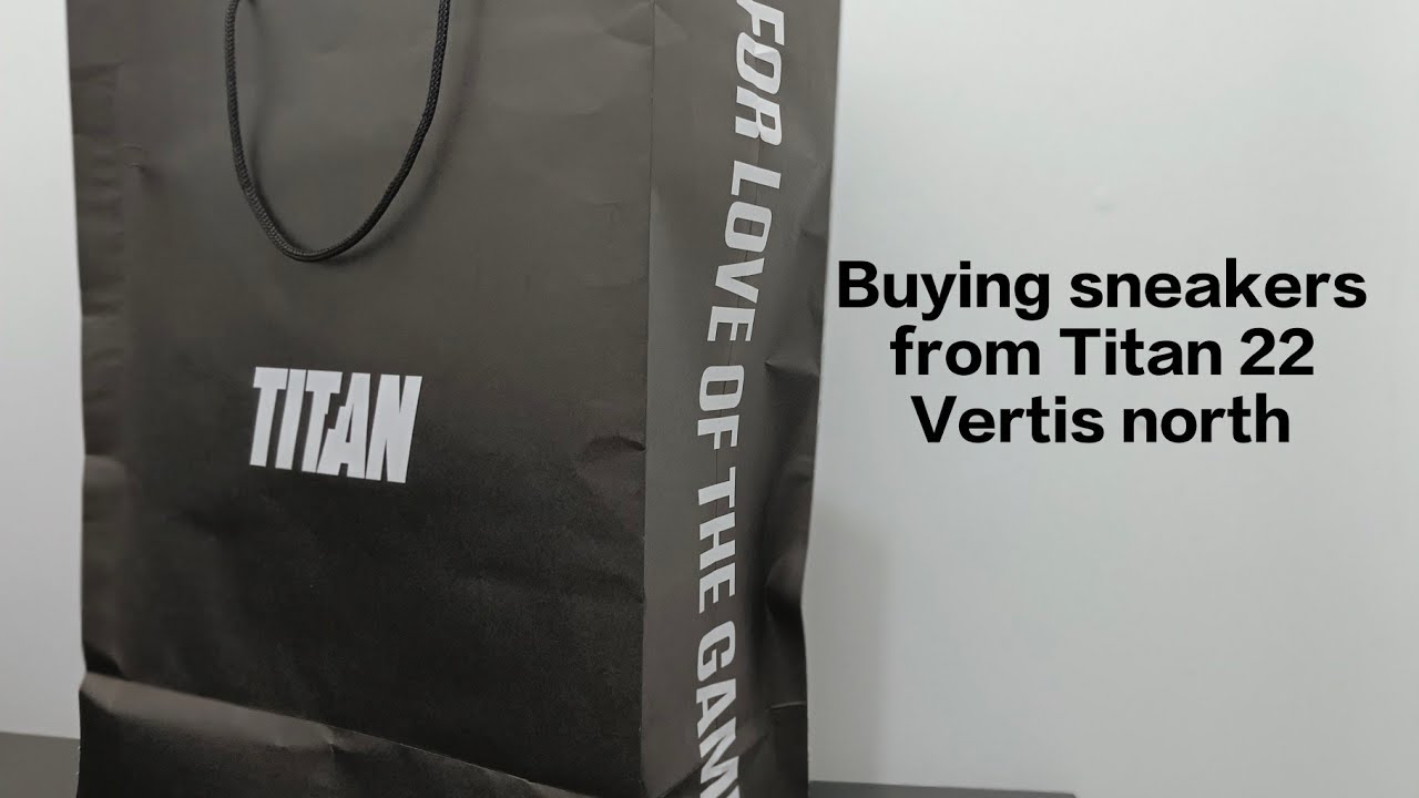Buying Sneakers from Titan22 Vertis North - YouTube