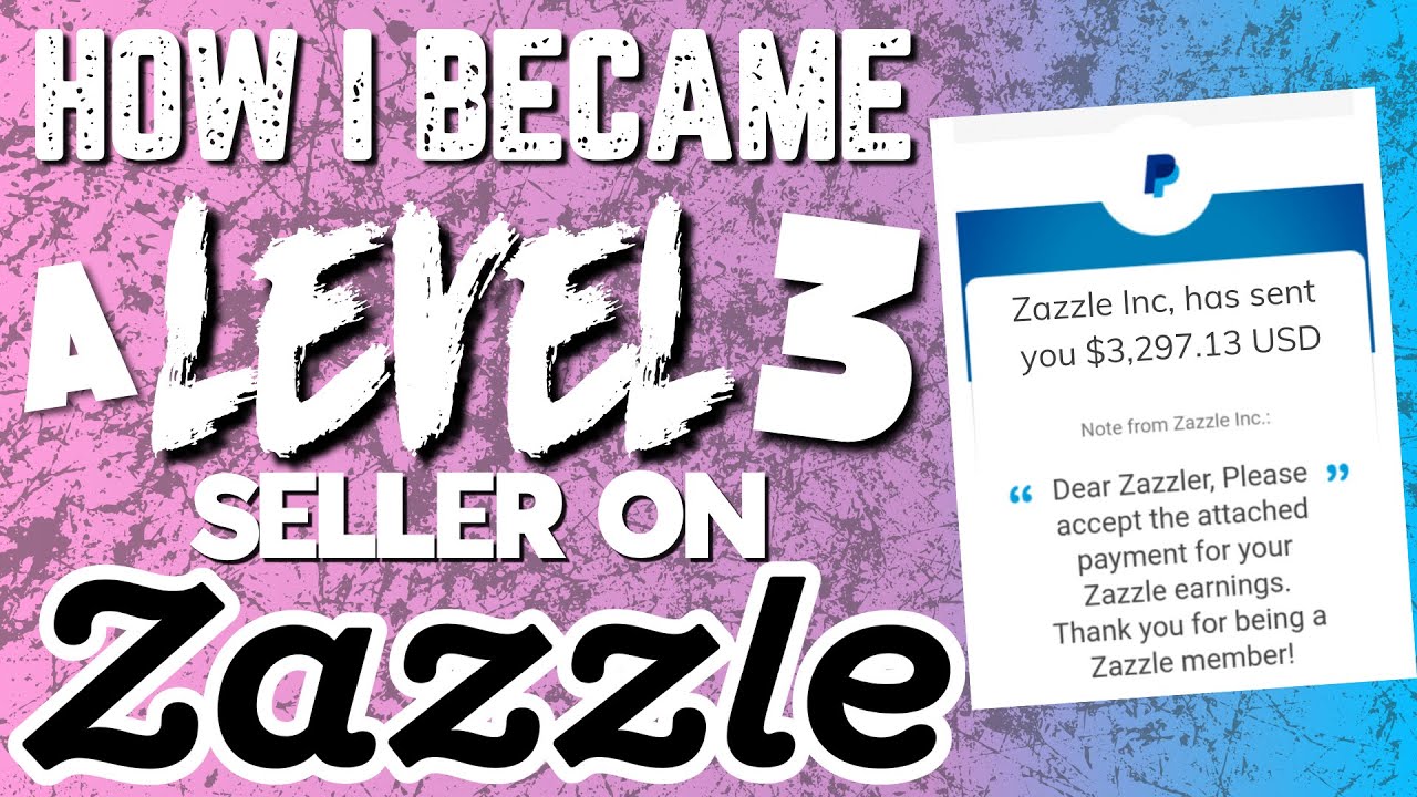 How I Became A Level 3 Seller On Zazzle YouTube How I Became A Level 3 Seller On Zazzle YouTube