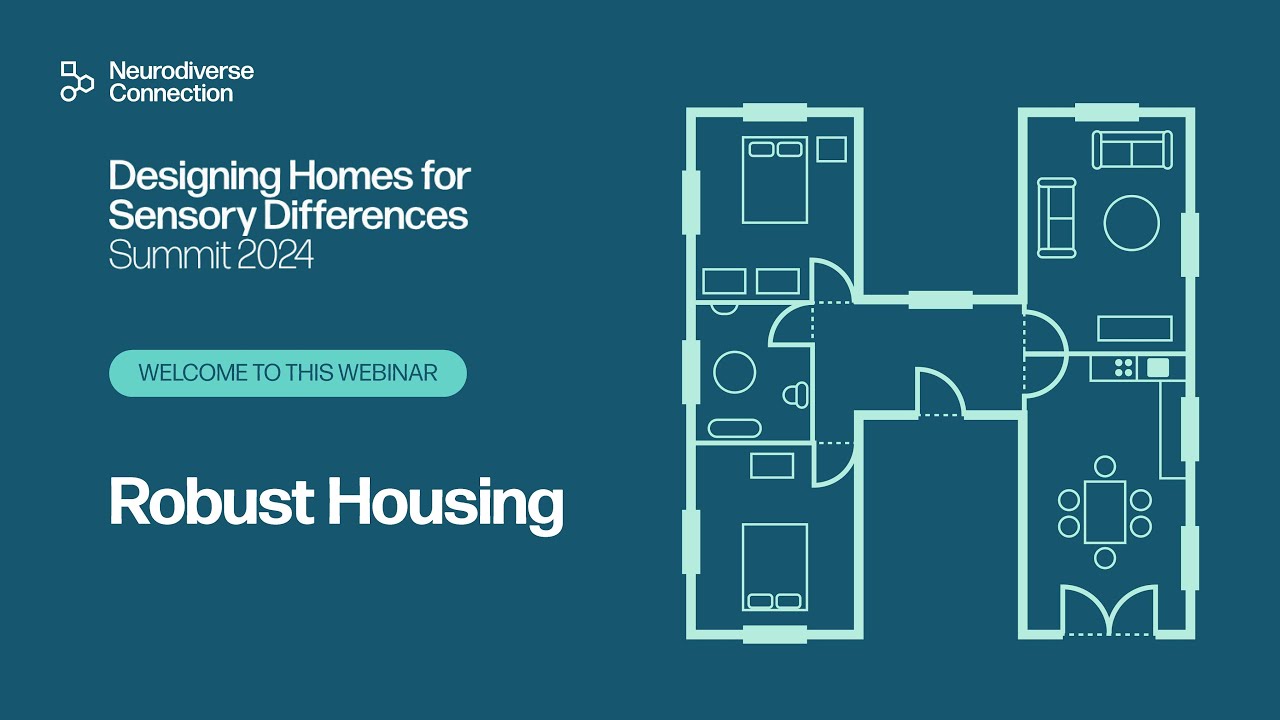Robust Housing - Designing Homes for Sensory Differences - Webinar 3 ...