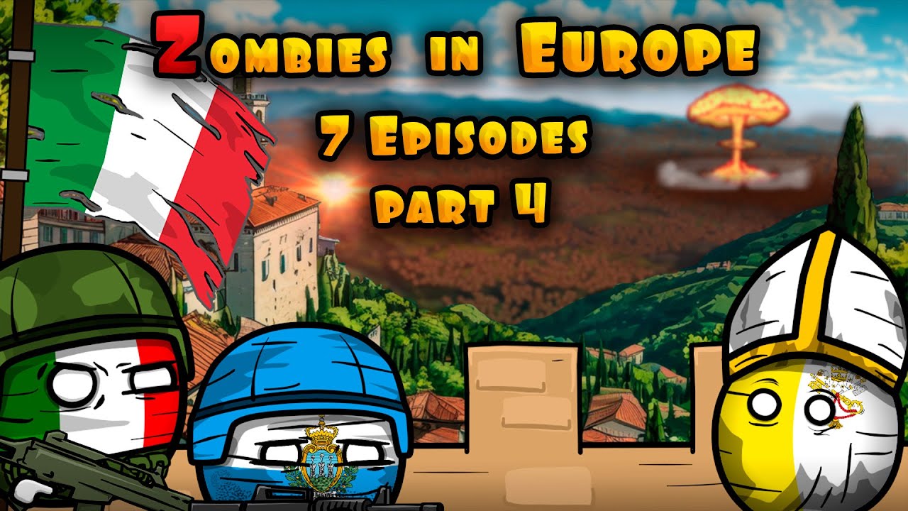 Zombies in Europe 7 part 4 nuclear strike. Сountryballs - YouTube