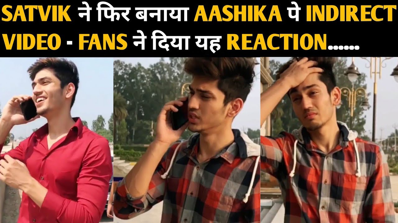 SATVIK SANKHYAN finally gives reason behind break-up with AASHIKA BHATIA | AASHIKA | SATVIK ...