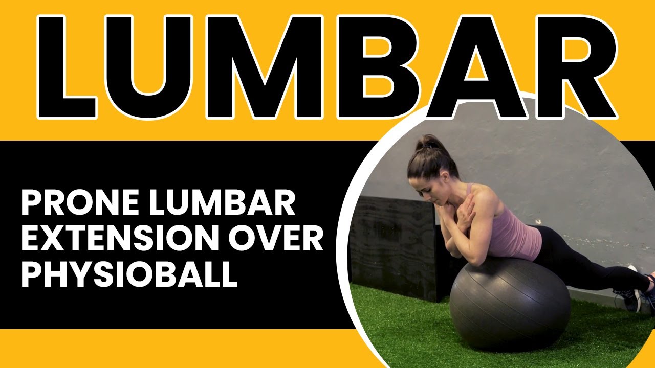 Prone Lumbar Extension over Physioball - YouTube