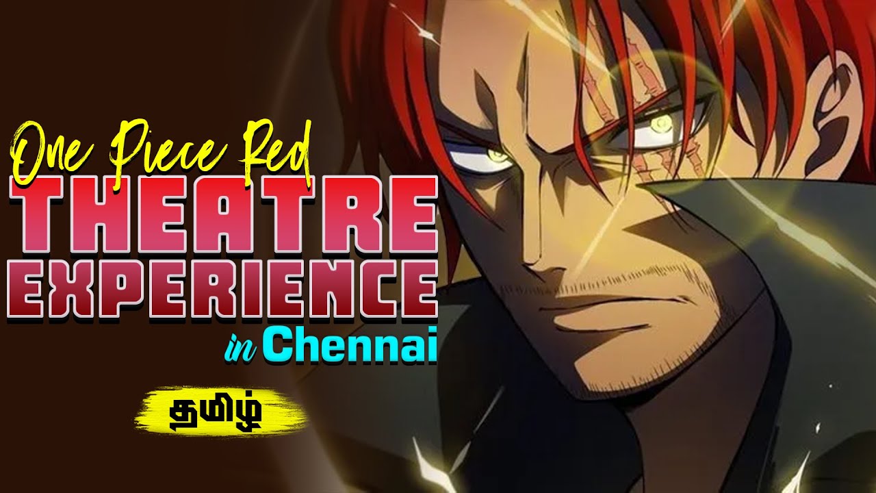 One Piece Film Red Chennai Theatre Experience (தமிழ்) ft ...
