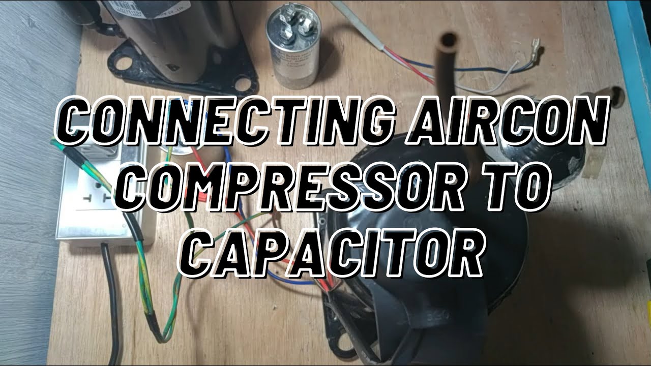 DETERMINING THE CAPACITOR TERMINALS OF AIRCON COMPRESSOR - YouTube