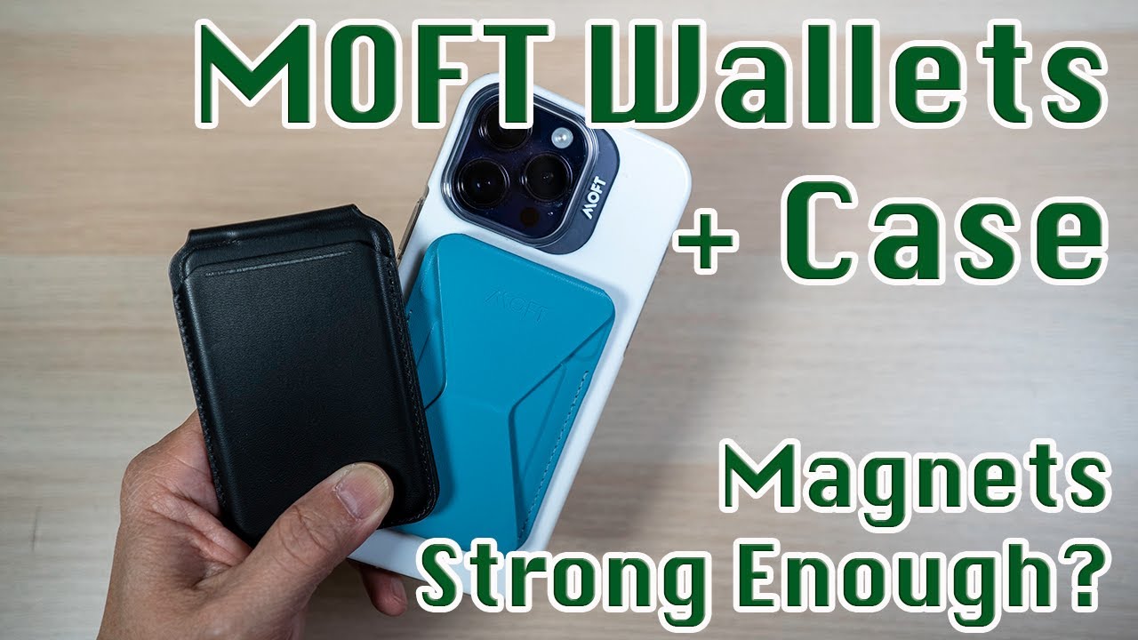 MOFT MagSafe Wallets and Snap Case | Magnets Strong Enough?! - YouTube