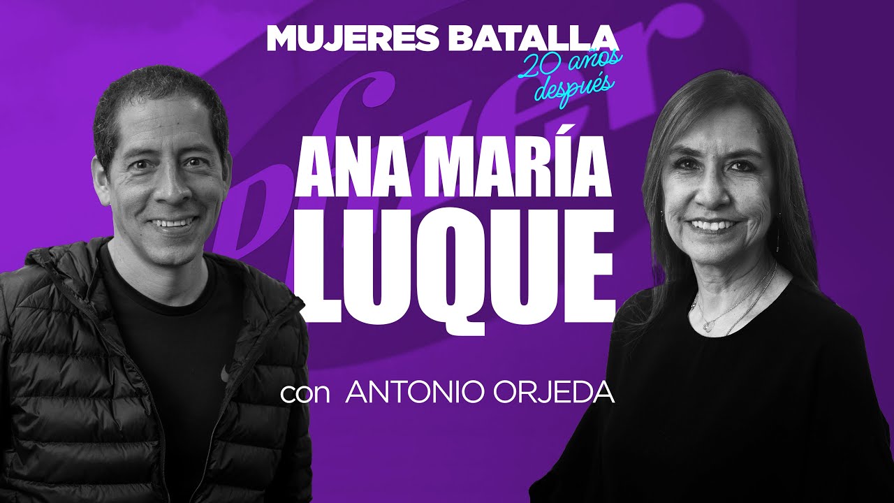 Mujeres Batalla. Entrevista a Ana María Luque - YouTube