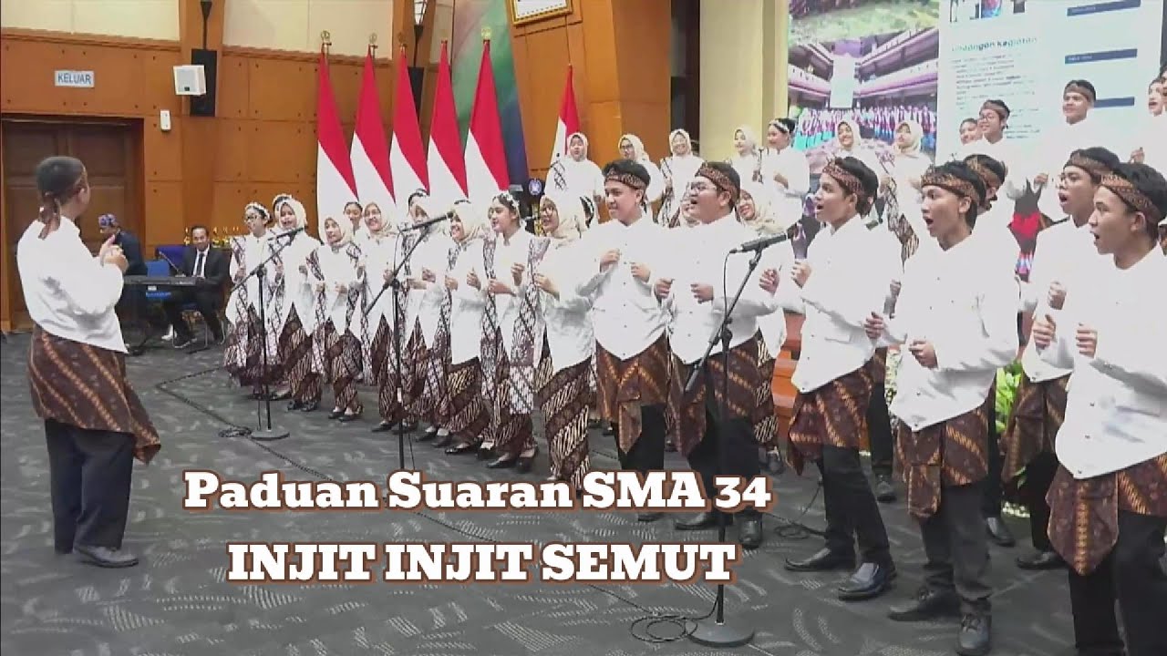 Paduan Suara SMA 34 INJIT INJIT SEMUT - YouTube