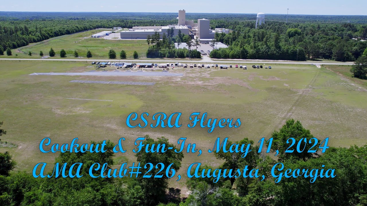 CSRA Flyers Cookout & Fly-In, May 2024 - YouTube