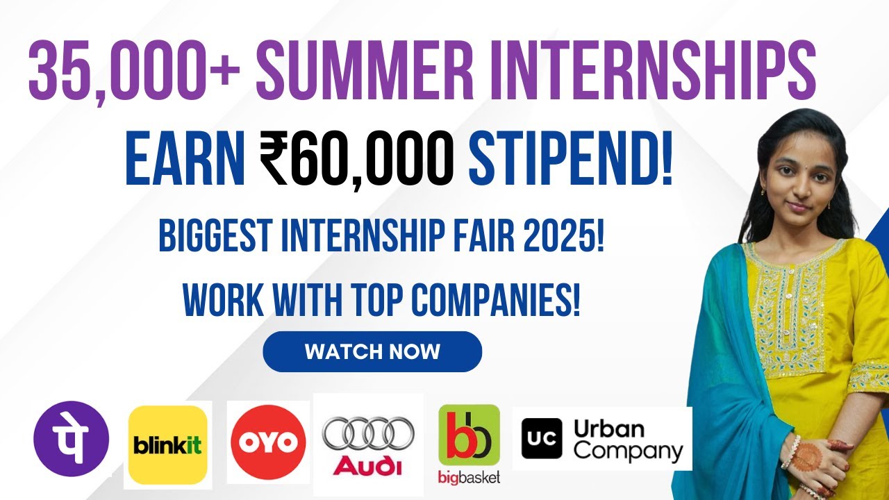 35,000+ Summer Internships | Earn ₹60,000 Stipend | Free Internship ...