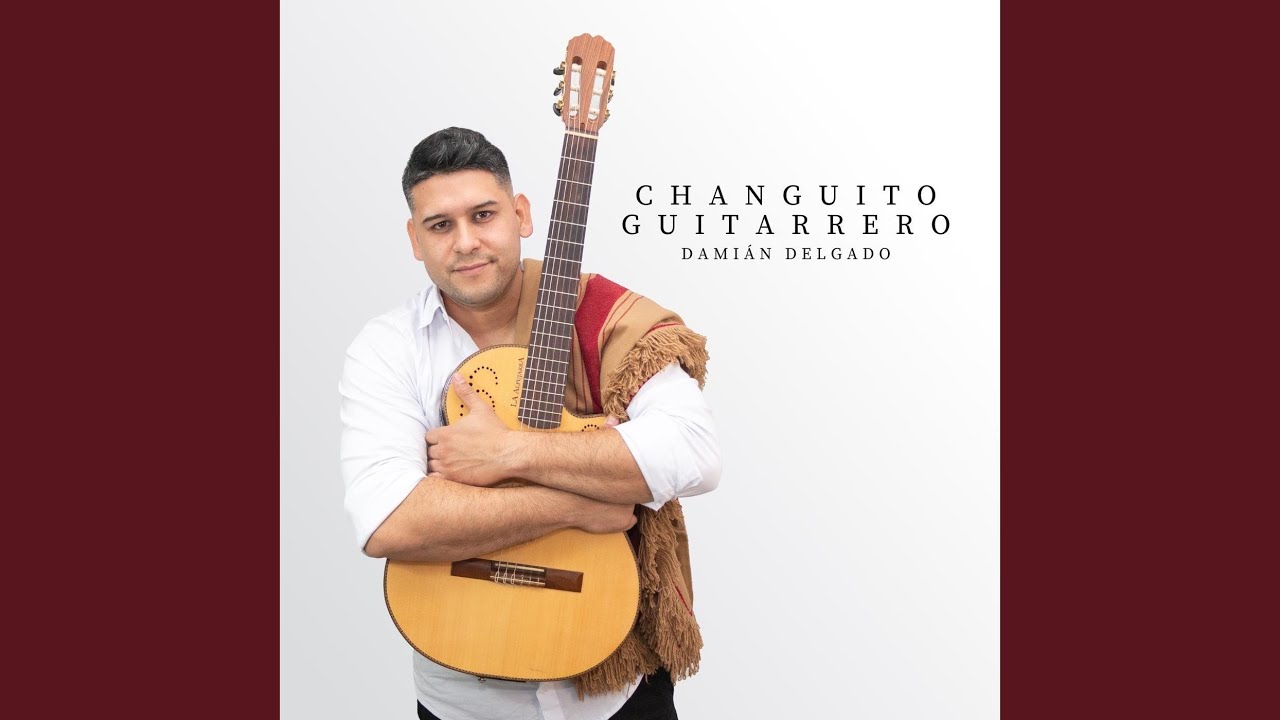 Changuito Guitarrero - YouTube