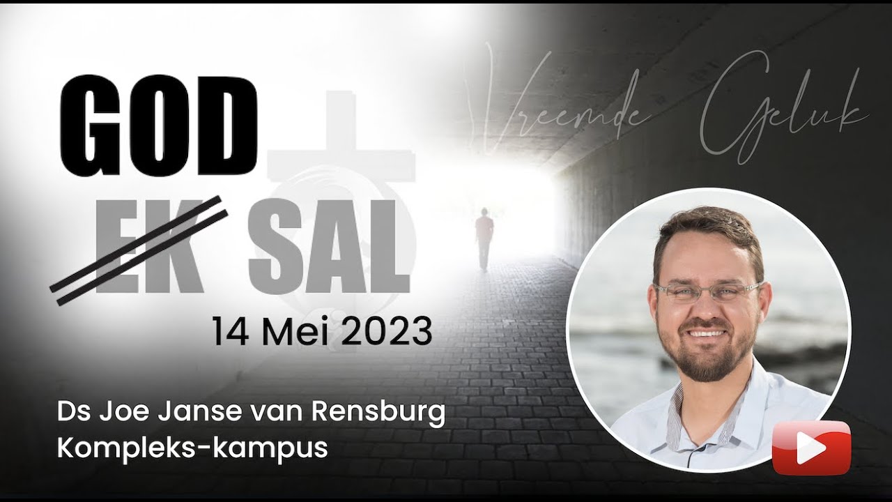 Erediens II 14 Mei 2023 II Ds Joe Janse van Rensburg - YouTube
