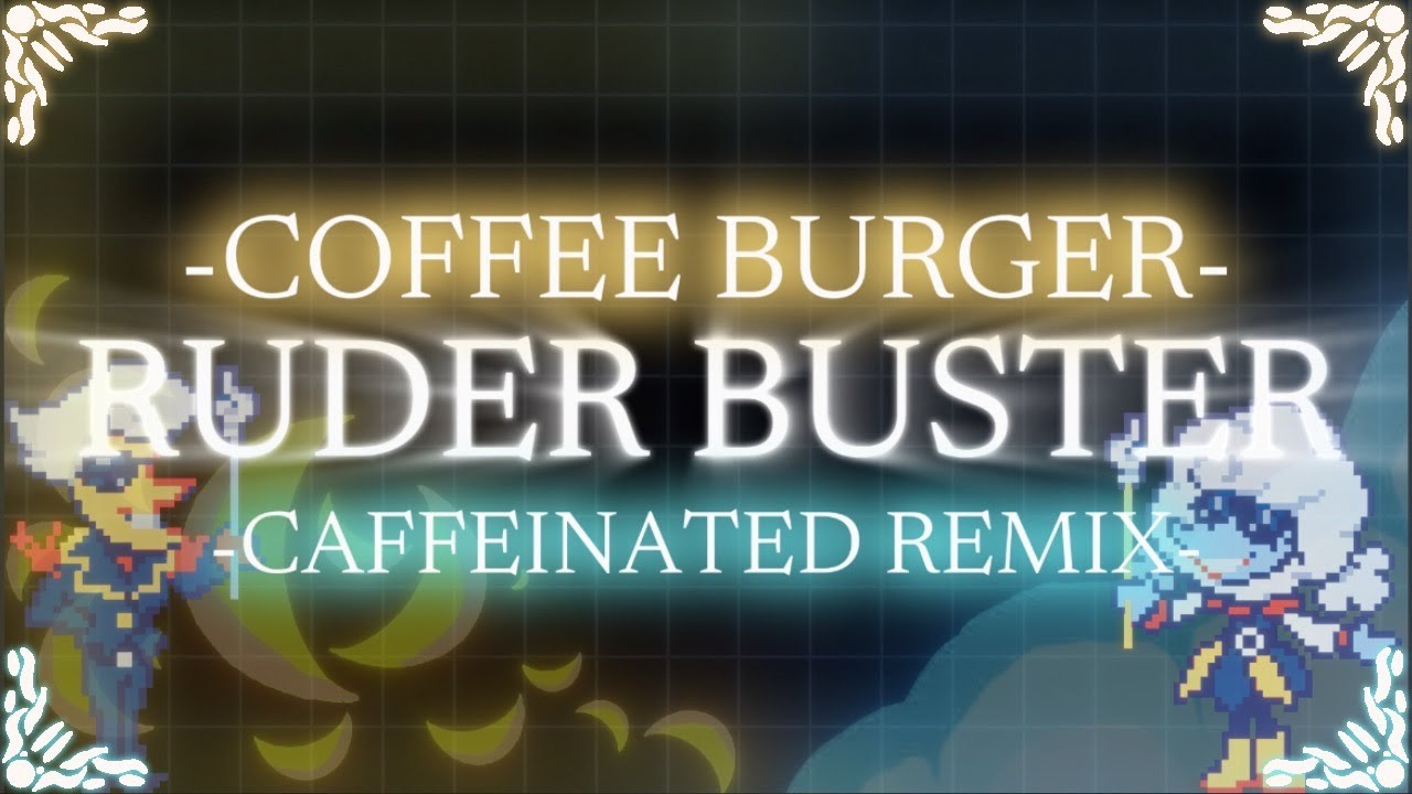 RUDER BUSTER [CAFFEINATED REMIX] | Deltarune Chapter 3 OST - YouTube