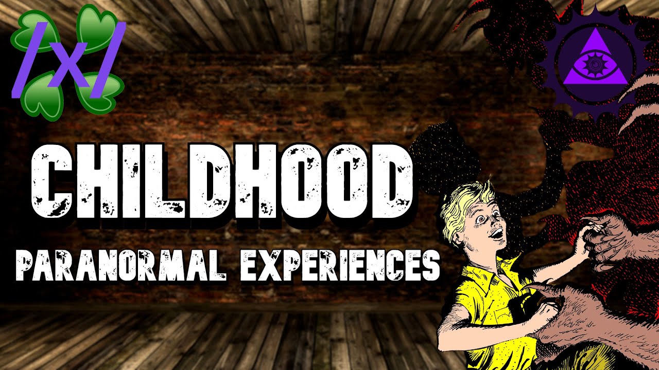Childhood Paranormal Experiences | 4chan /x/ Paranormal Greentext ...