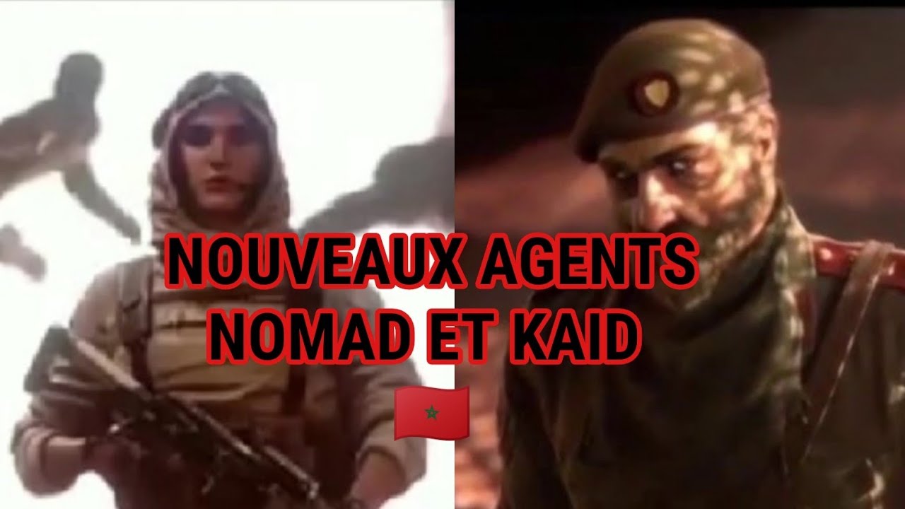 NOUVEAUX AGENTS R6 MAROC 🇲🇦 NOMAD ET KAID - YouTube