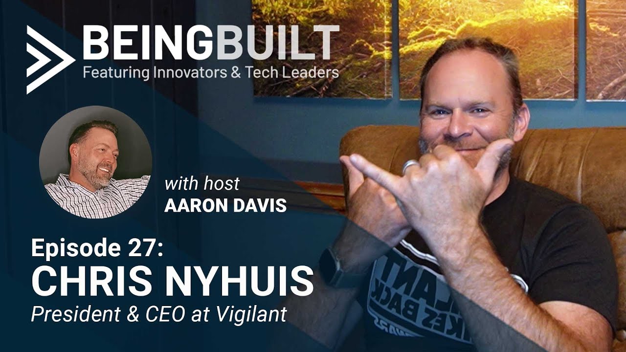 Chris Nyhuis: "Growth at Vigilant is about our capability" (CEO at ...