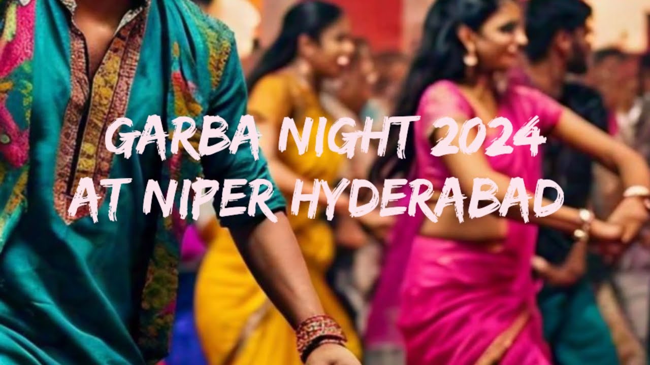Garba night and batthukamma Celebration 2024 at NIPER HYDERABAD - YouTube