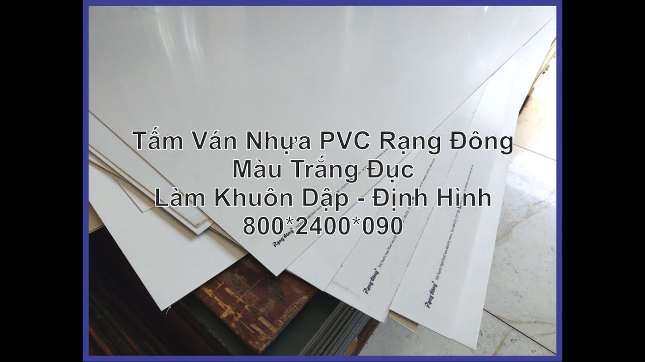 Tấm Ván PVC 090x080x2.4 Màu Trắng Đục Làm Khuôn Dập - Định Hình Dày 9 ...