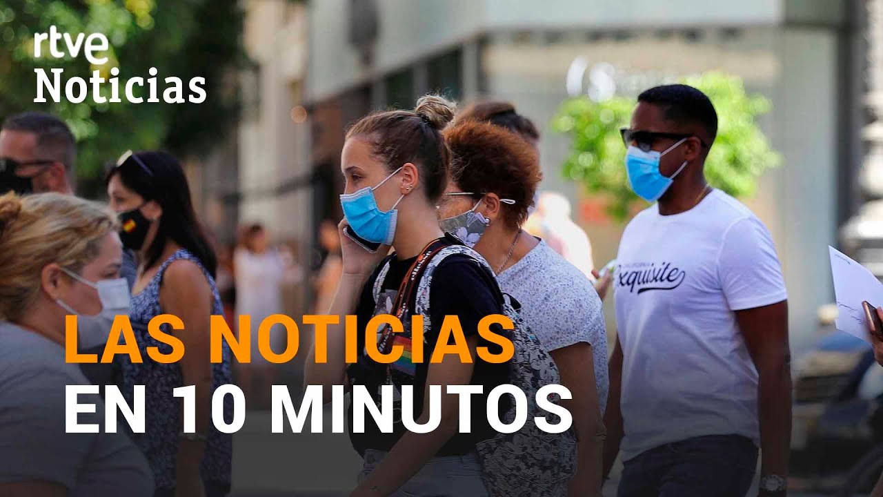 Las noticias de LUNES 6 DE JULIO en 10 minutos | RTVE Noticias - YouTube