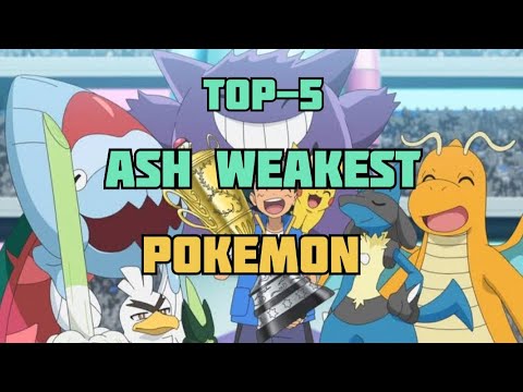 TOP-5 ASH WEAKEST POKEMON #pokemon #anime #weakest - YouTube