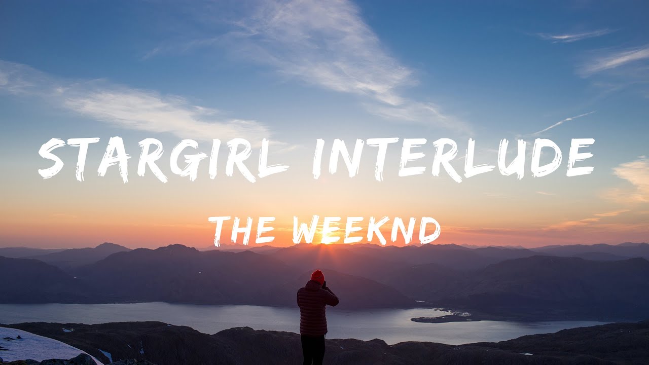 The Weeknd & Lana Del Rey - Stargirl Interlude (Lyrics) - Eslabon ...