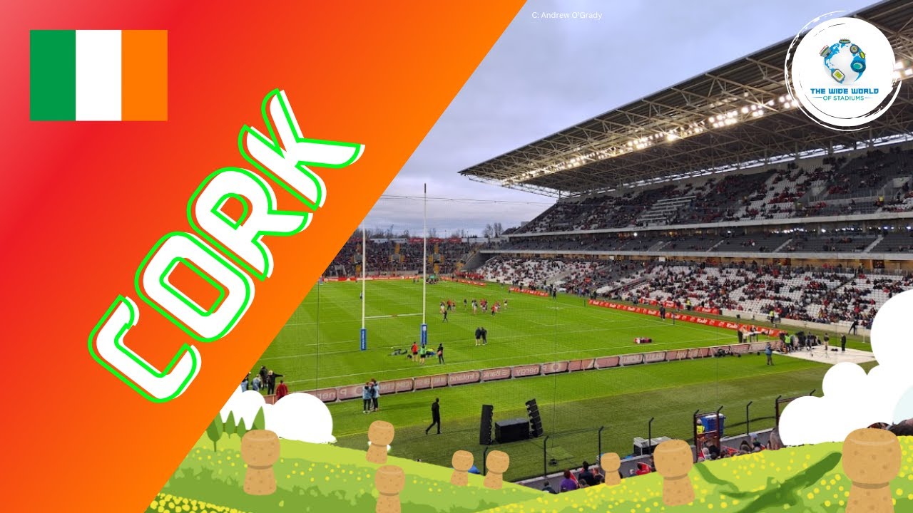 The Stadiums of Cork! – The Irish Channel – The Best of everything Irish 🇮🇪
