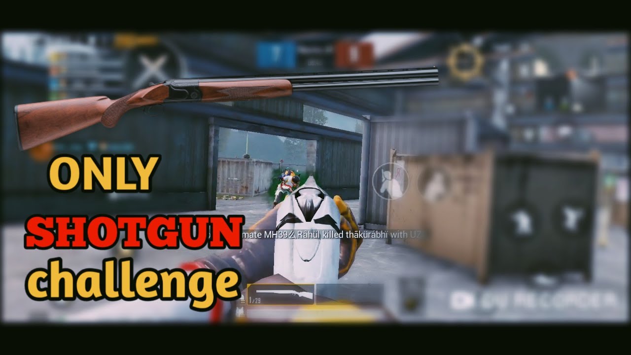 ONLY S686 SHOTGUN CHALLENGE | PUBG MOBILE - YouTube